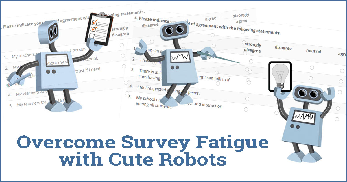 Overcome Survey Fatigue with Cute Robots | TIM