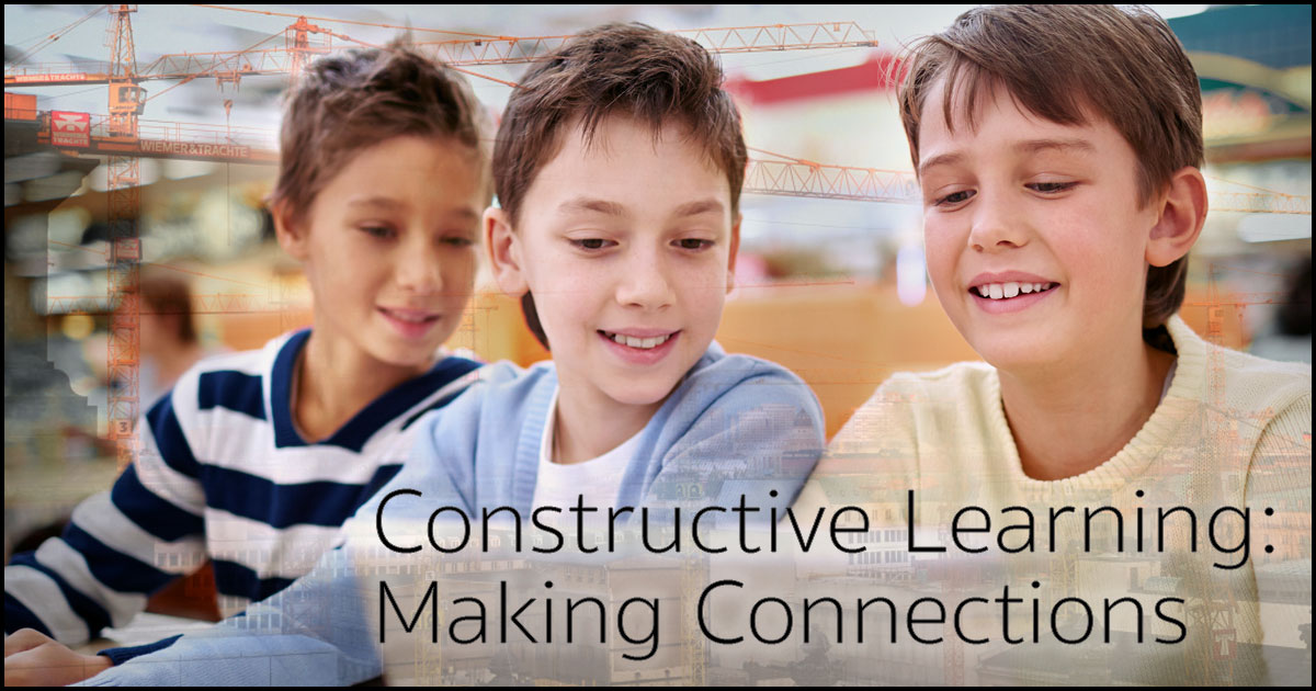 Constructive Learning: Making Connections | TIM