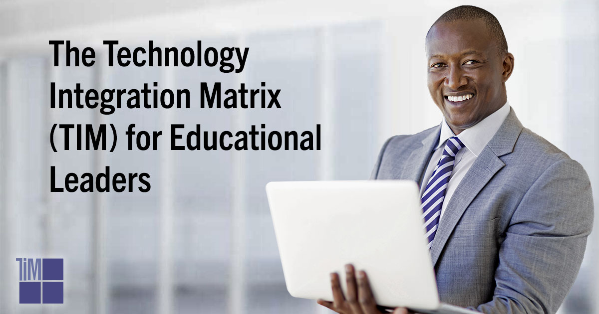 TIM for Educational Leaders | TIM