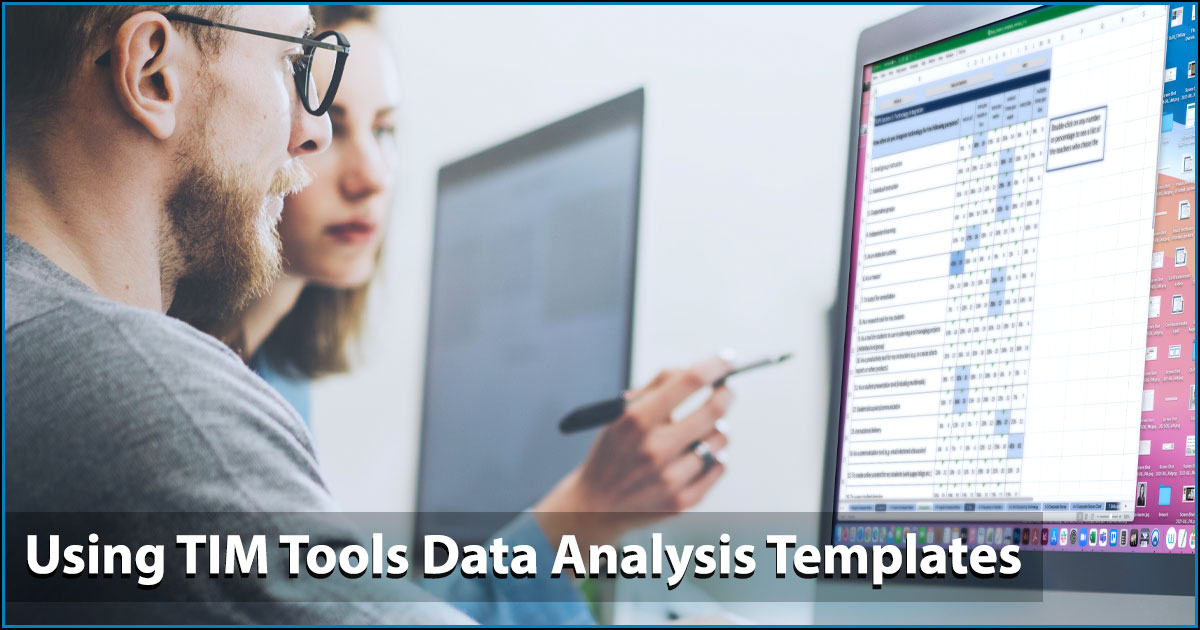 Using TIM Tools Data Analysis Templates | TIM