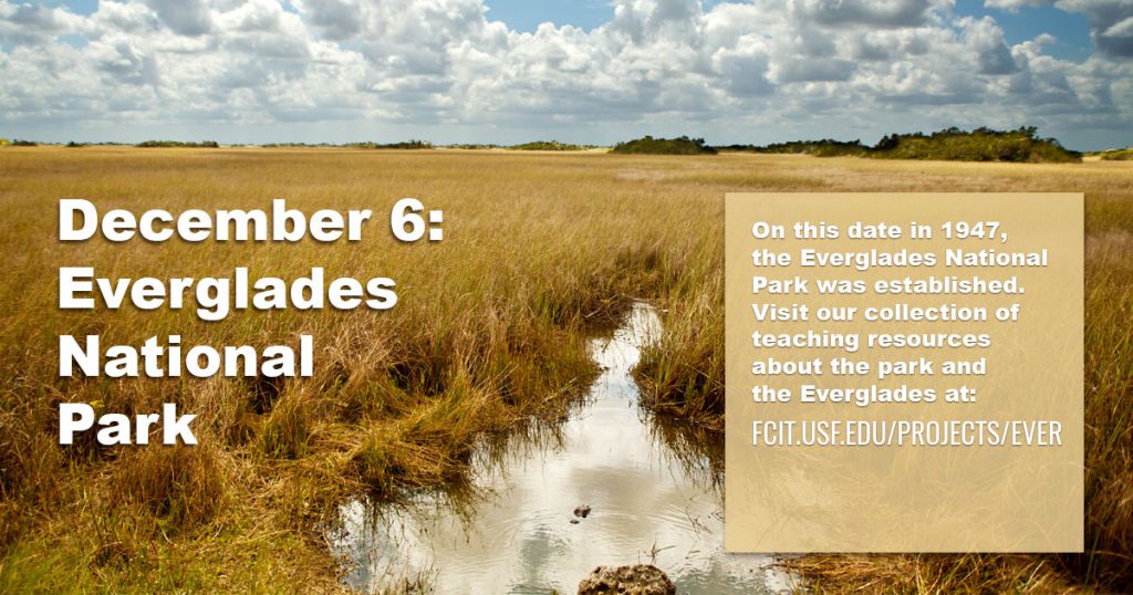 December 6: Everglades National Park Established | FCIT