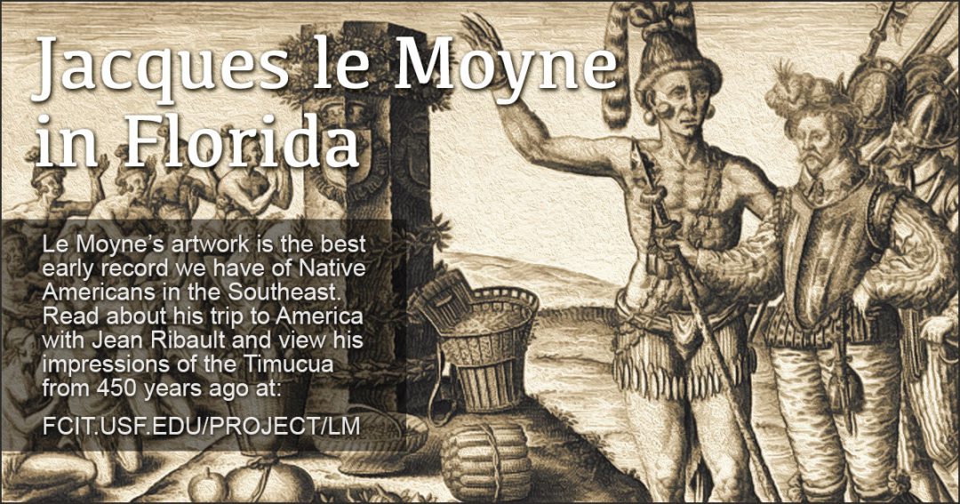 Jacques le Moyne in Florida | FCIT