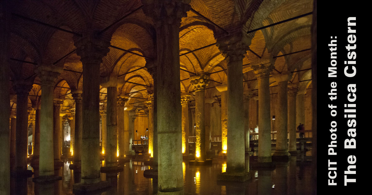 Photo of the Month: Basilica Cistern | FCIT